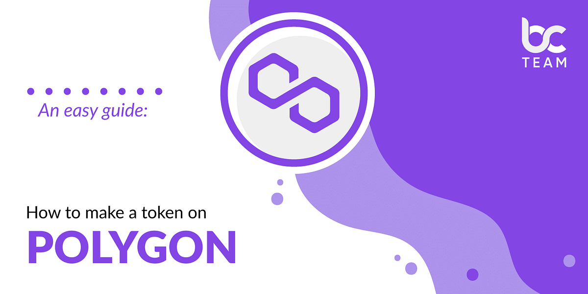 An easy guide on how to make a token on Polygon | by bc.team | Medium