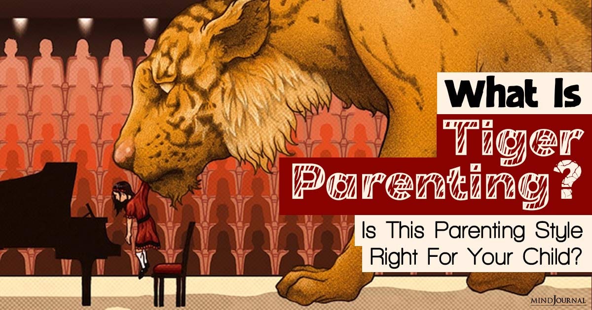 What Is Tiger Parenting? 5 Key Characteristics and Its Impact on Child ...