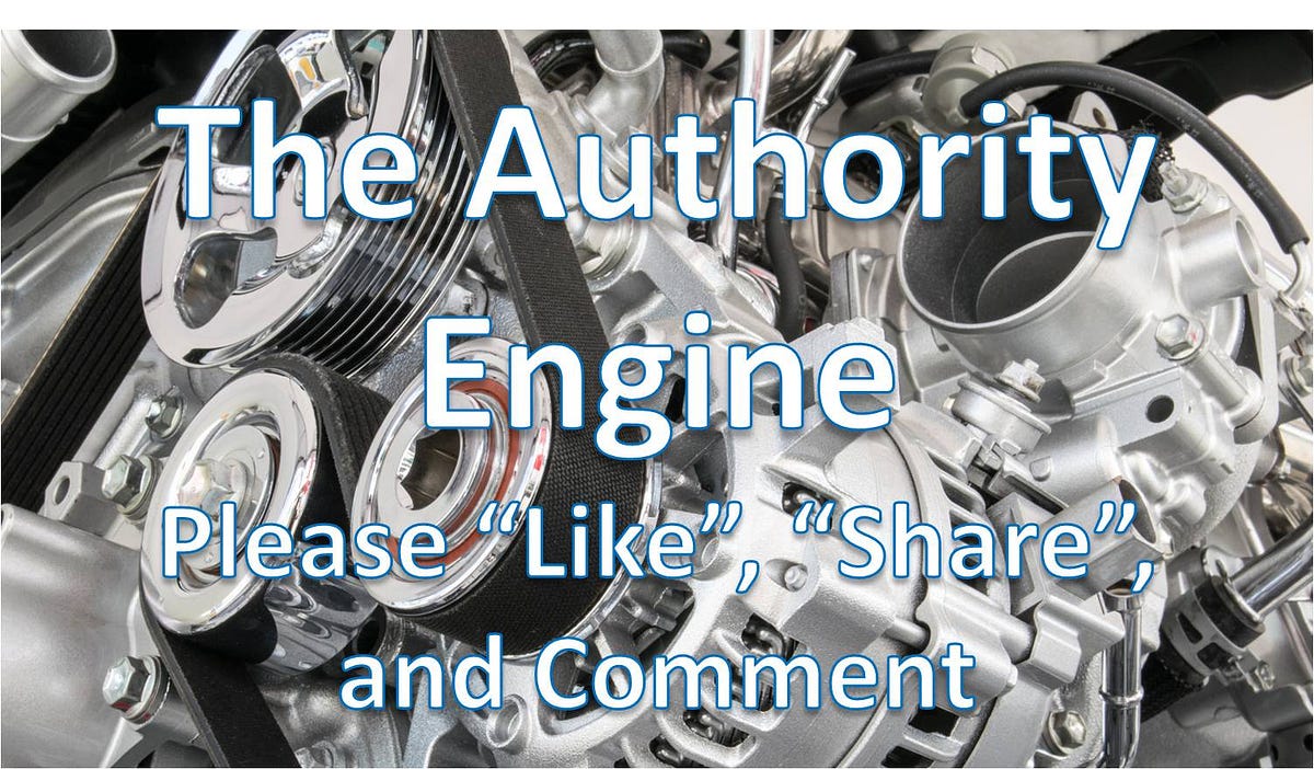 The Heart Of The Authority Engine | by Dr Malcolm Upton | Medium