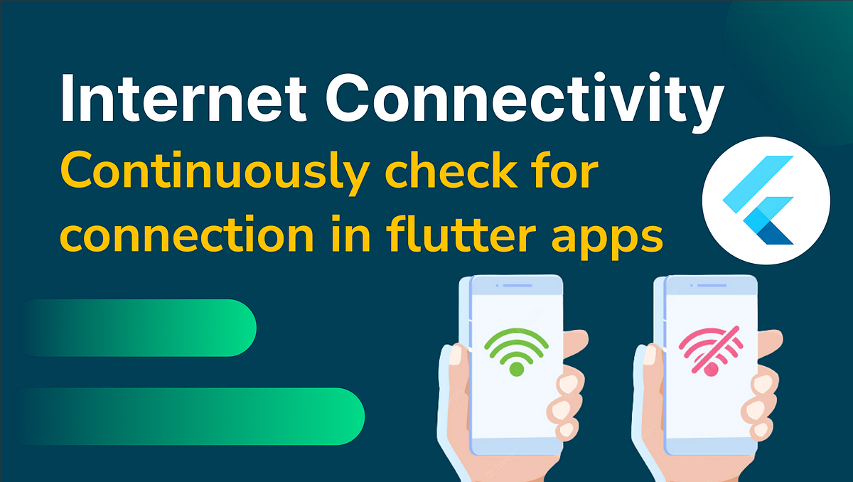 Continuously check for internet connectivity in Flutter apps. | by Vijay R | vijaycreations | Medium