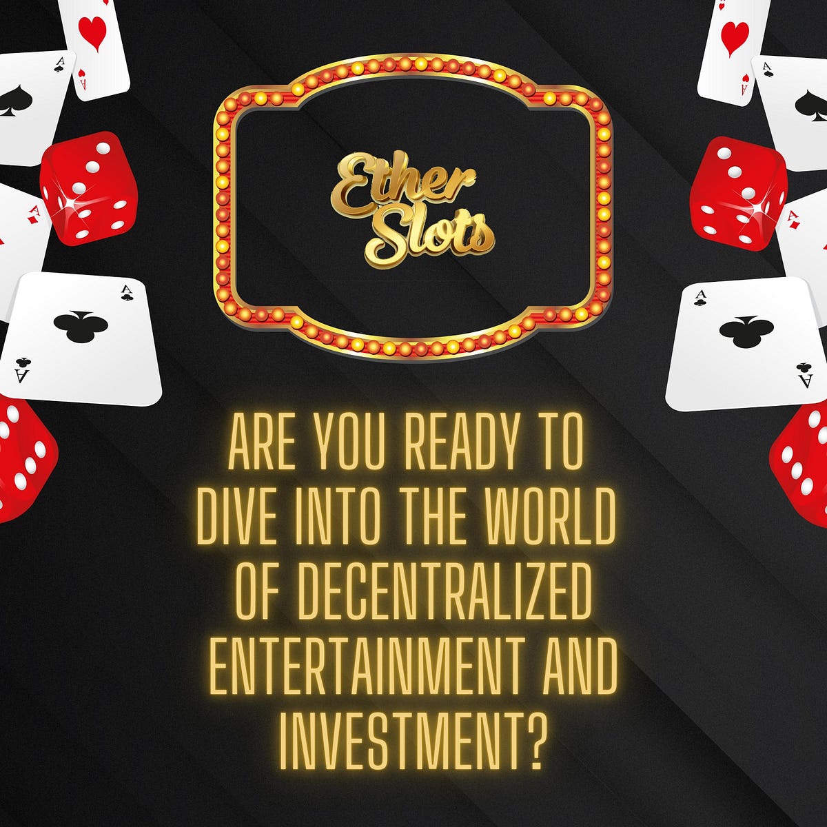 Take the Plunge into Decentralized Thrills and Gains with Ether Slots ...