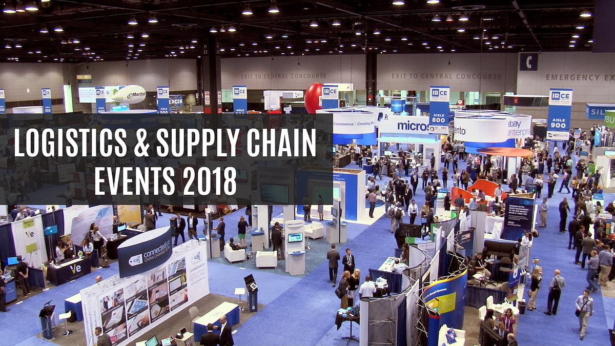 Best Logistics & Supply Chain Shows To Attend In 2018 | by Ankit Mishra ...