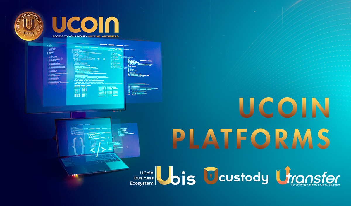 UCoin Platforms: Ubis, Utransfer and Ucustody - UCOIN - Medium