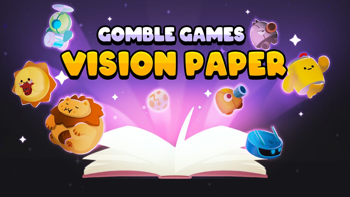 GOMBLE’s Vision Paper Is Now Live! | by Gomble Games | Medium