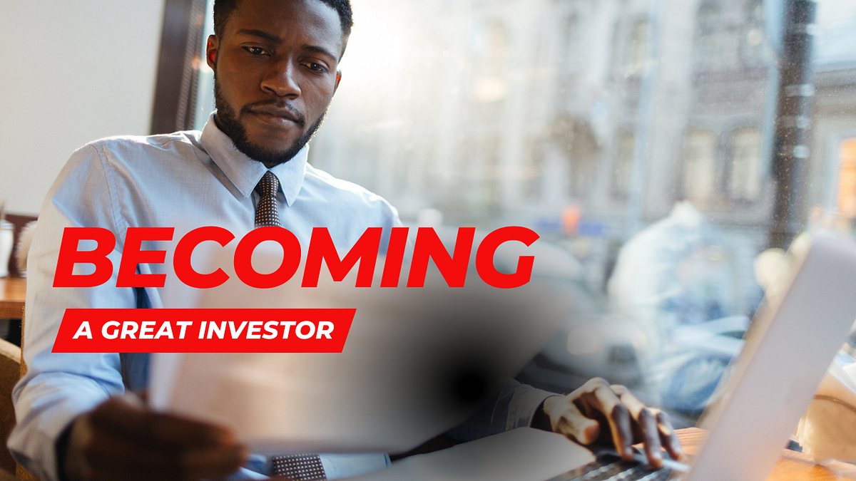 Becoming a Great Investor | ILLUMINATION
