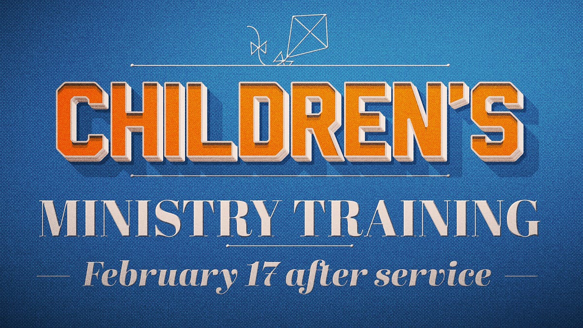 Children’s Ministry Training. February 17 will be our yearly… | by ...