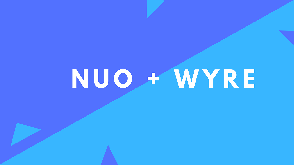 (Nuo + Wyre) Now Earn Interest with Debit Card | by Nuo Network | Nuo ...