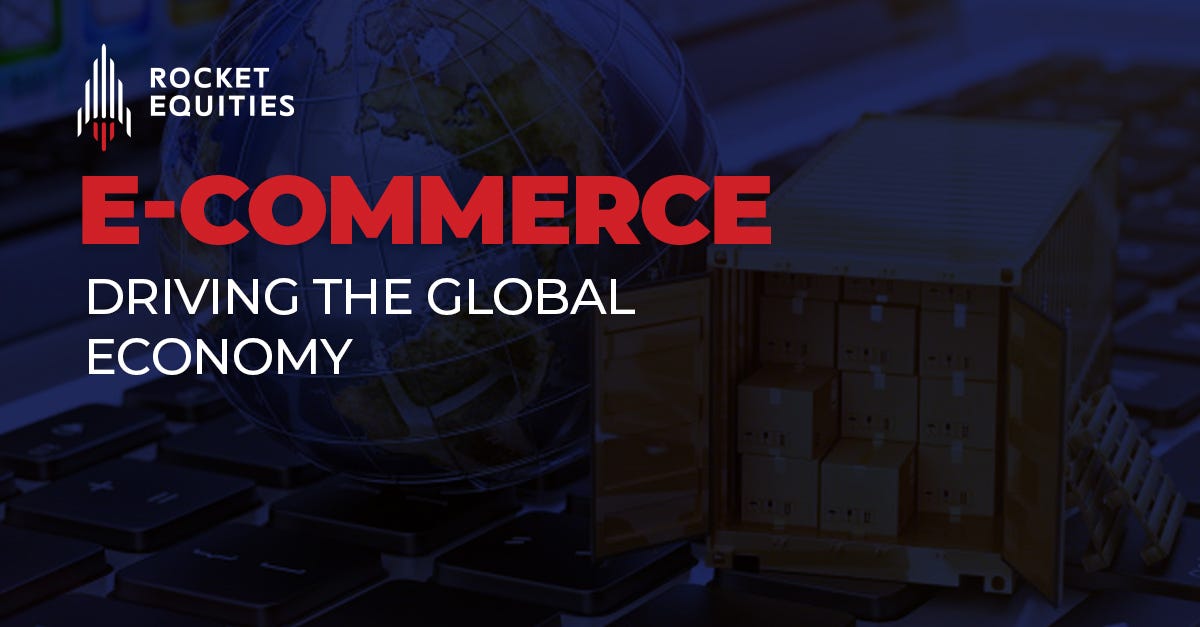 E-commerce taking the Global Economy by Storm | Rocket Equities