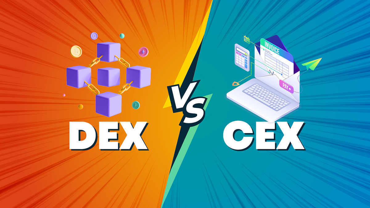DEX Vs. CEX: What’s The Best Exchange For Me? | by Philcoin | Medium