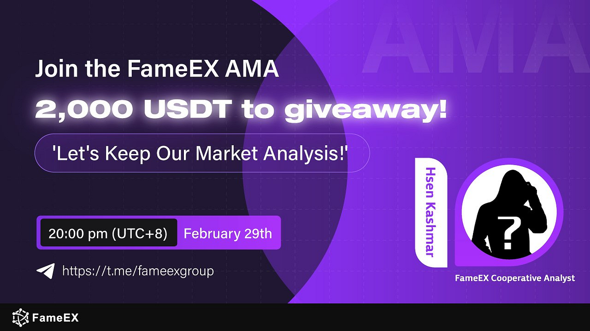 Recap — FameEX AMA Technical Analysis Session! 29th Feb, 2024 | by Luis Carlos Morgado | Feb ...