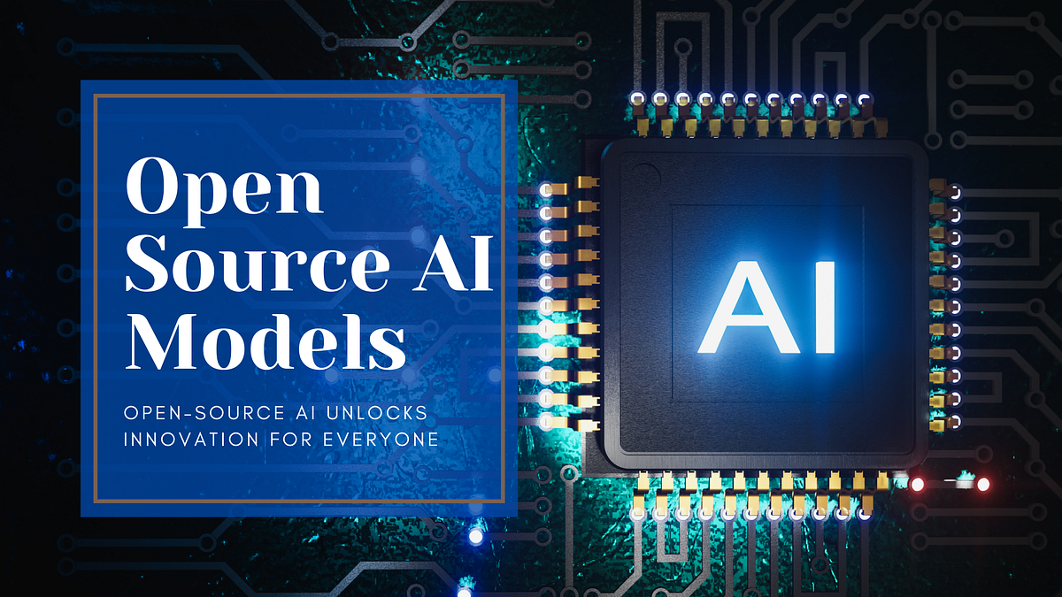 Open Source AI Models. What are Open Source Models? | by Chanaka ...