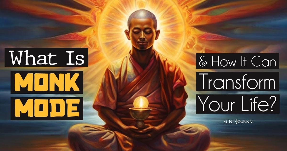 Focus Like A Monk: What Is Monk Mode And 10 Ways It Can Help You ...