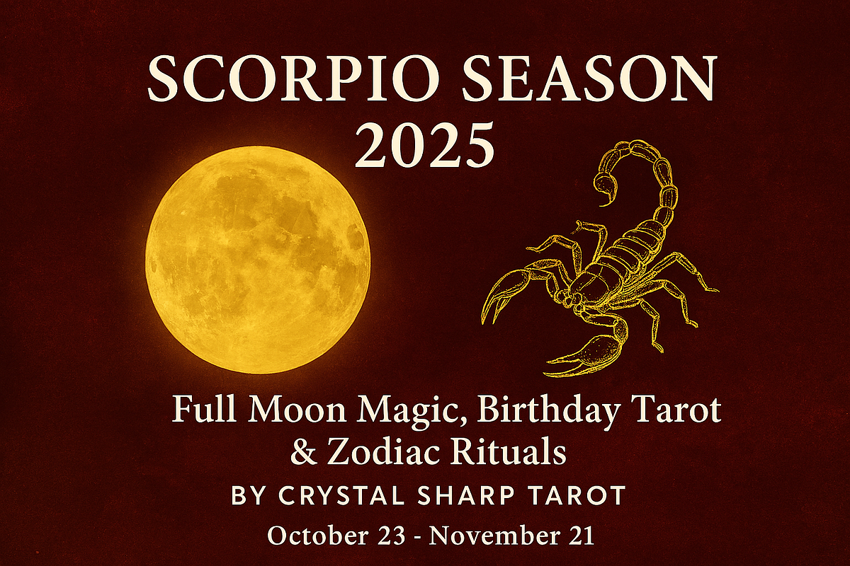 🦂 Scorpio Season 2025: Full Moon Magic, Birthday Tarot & Zodiac Rituals ...