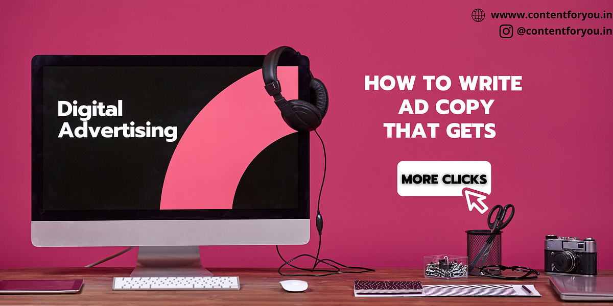 How to Write Ad Copy That Gets More Clicks | by Content For You | Medium