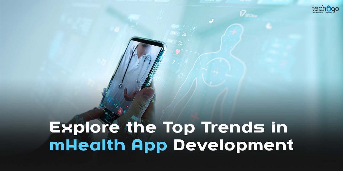 Mhealth App Development Techugoapps Medium