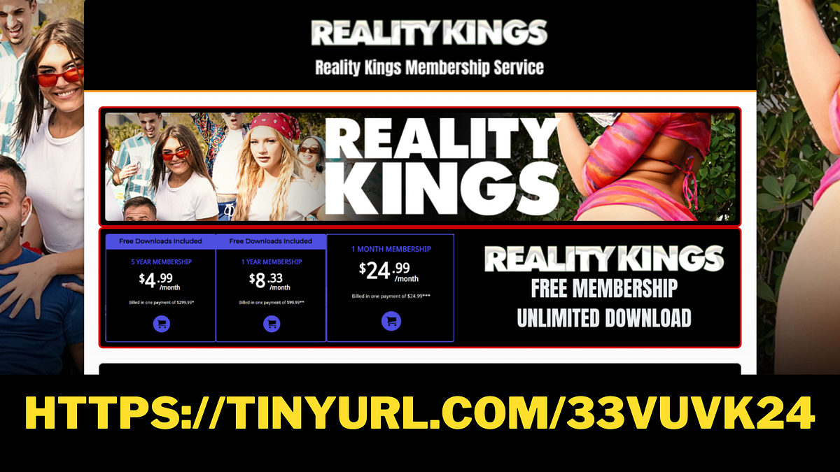 Reality Kings Unlimited Download & Membership | by Yuhdiaja | Medium