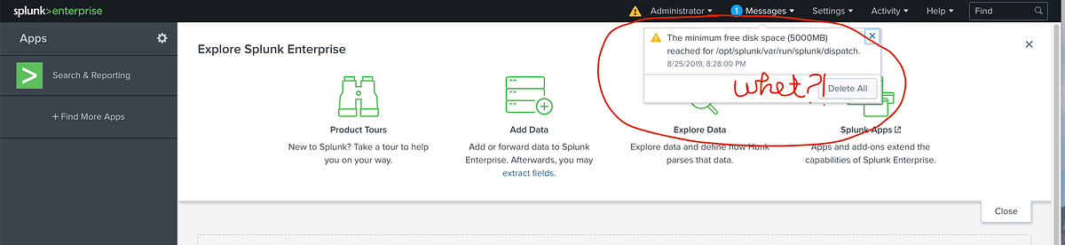 Making my way through Splunk — The minimum free disk space reached ...