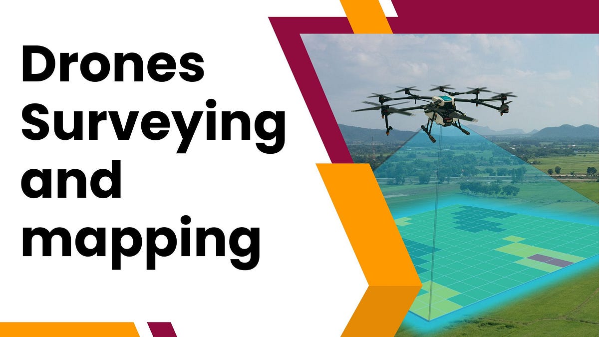 Revolutionizing Surveying and Mapping with Drones: Benefits and Best ...