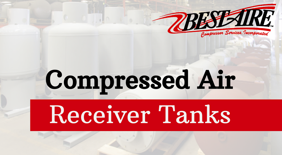 Compressed Air Receiver Tanks. Compressed air receiver tanks are an ...