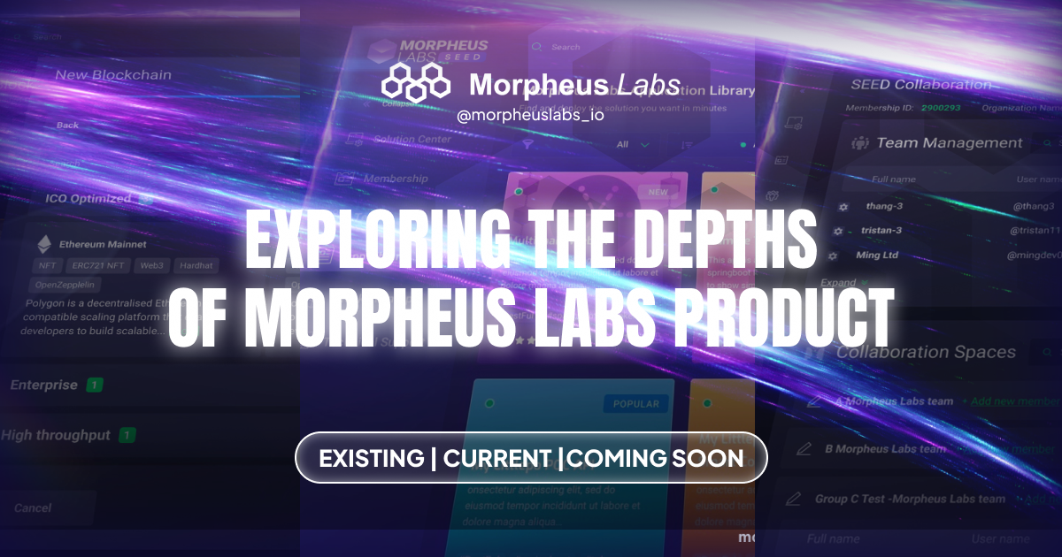 Exploring the Depths of Morpheus Labs’ Product Suite | by Morpheus Labs | morpheuslabs_io | Medium