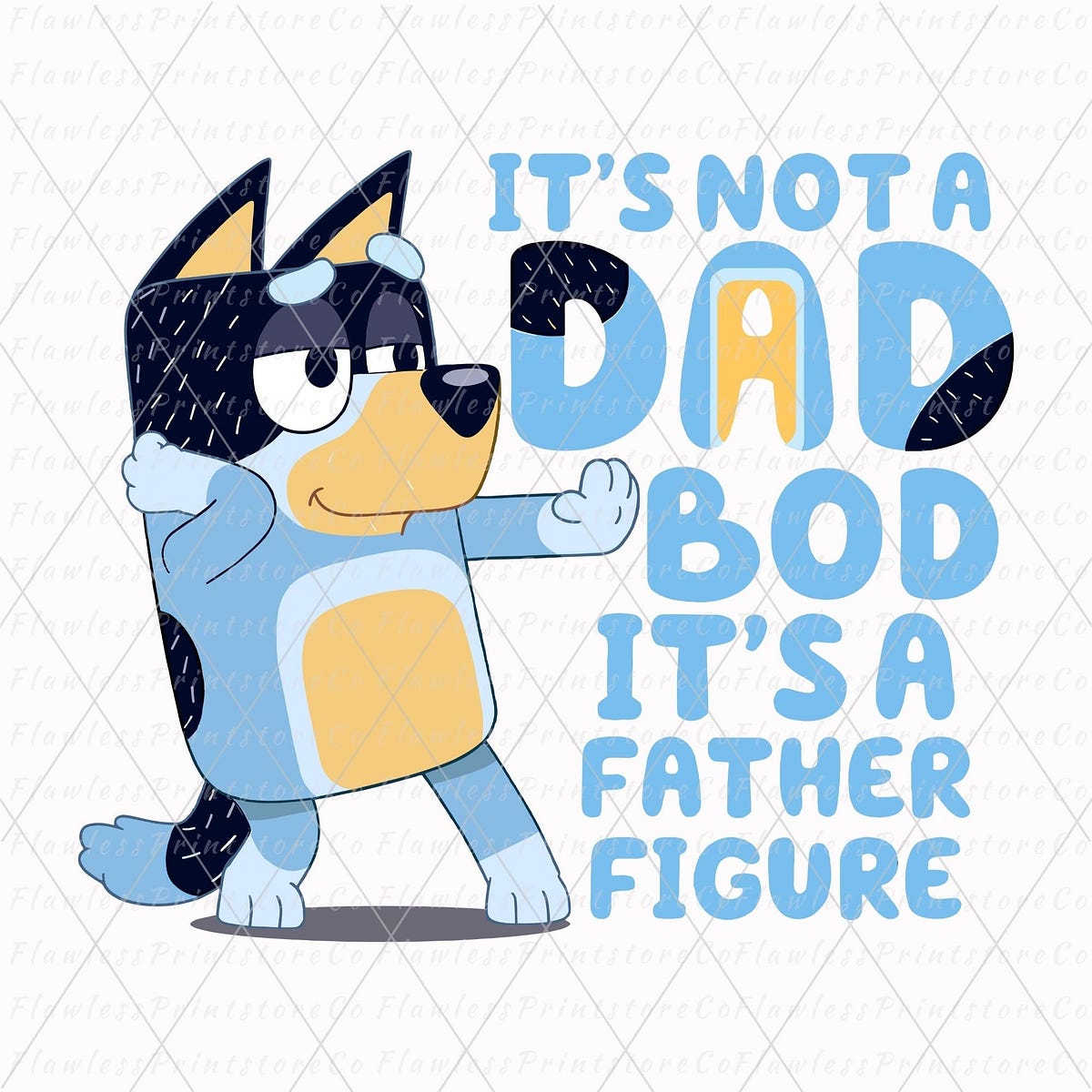 Free It’s Not a Dad Bod PNG, Bluey Family Png, In My Bluey Dad Era ...