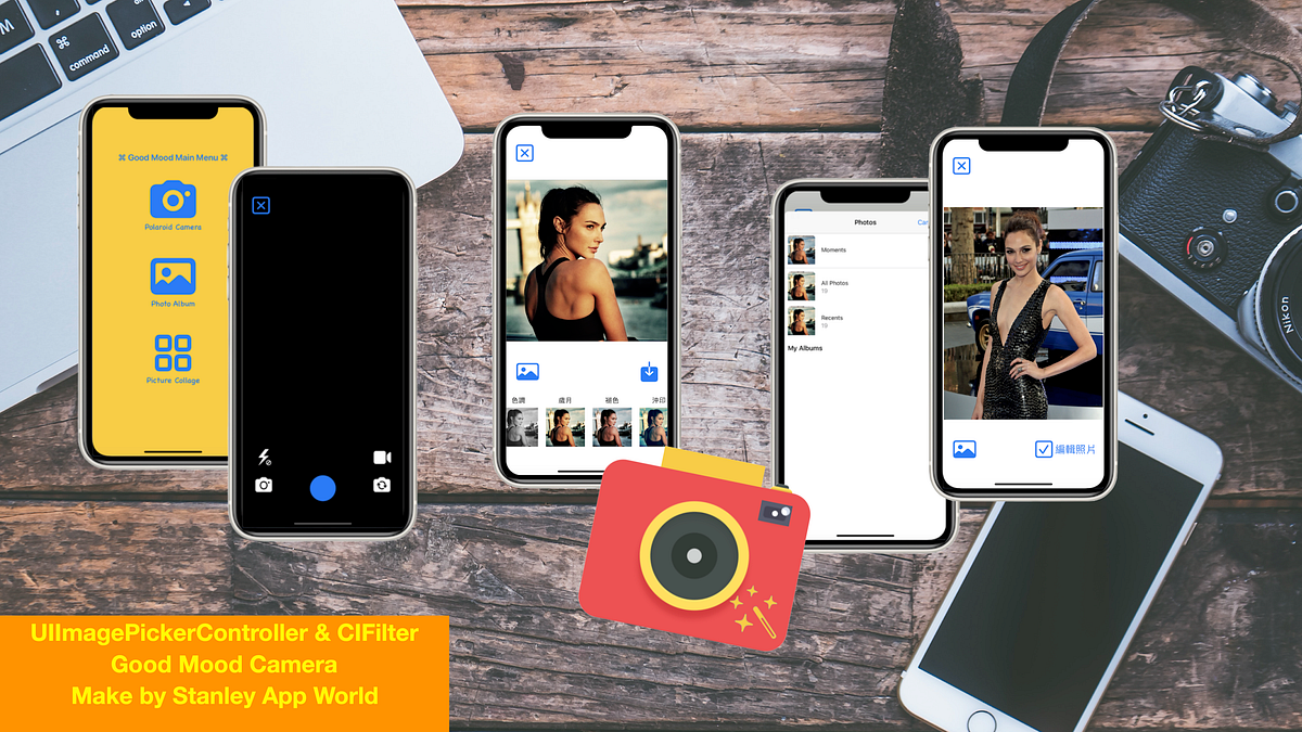 Good Mood Camera(好心情相機) 📷. 利用UIImagePickerController &… | by Stanley Tseng (阿哲) | 彼得潘的 Swift iOS ...