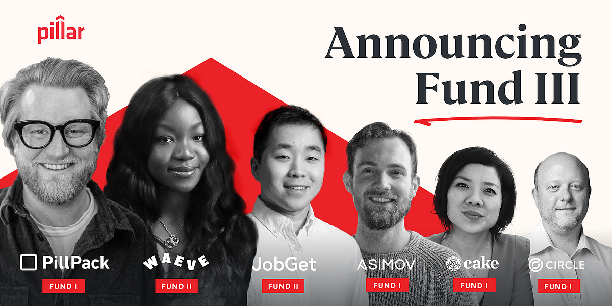 Pillar VC Announces Fund III. Pillar VC just closed $192 million of ...