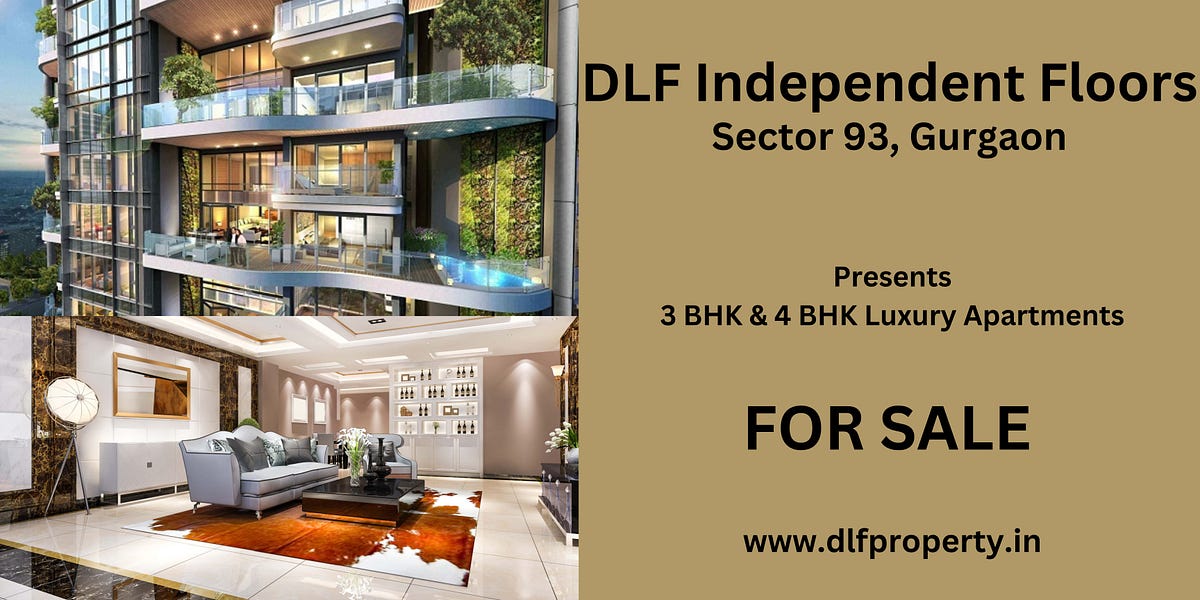 DLF Floors Sector 93 Gurgaon — Elevating Everyday Living: Welcome Home ...