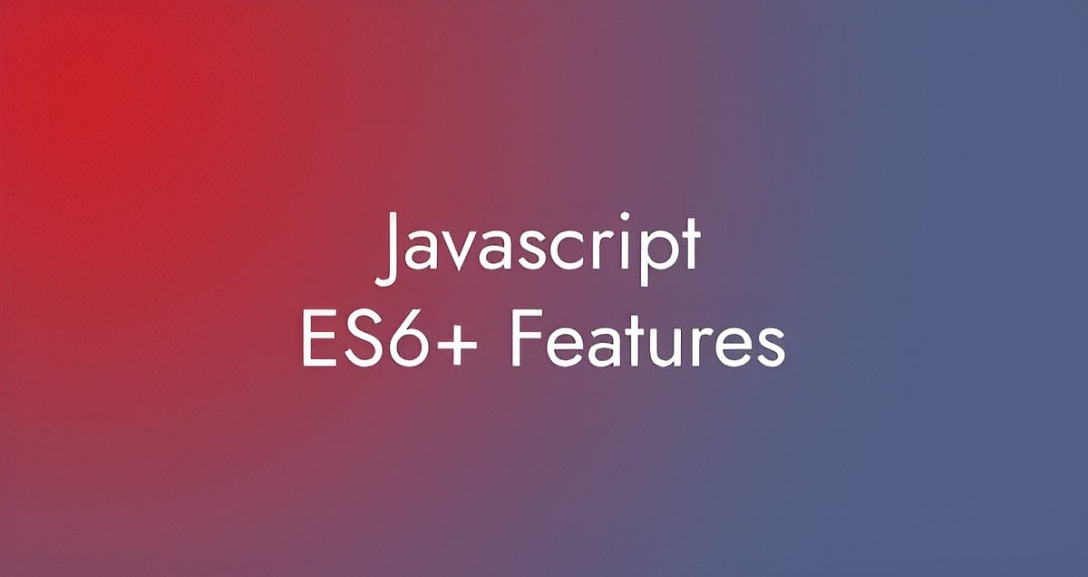 JavaScript features introduced after ES6 (2015) | by Ratan Kumar | Nov, 2024 | Medium