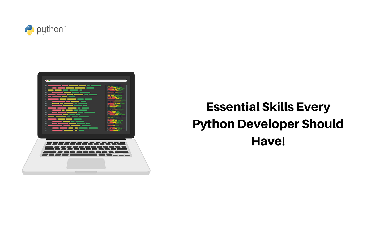 Essential Skills Every Python Developer Should Have! | by Abhi | Medium