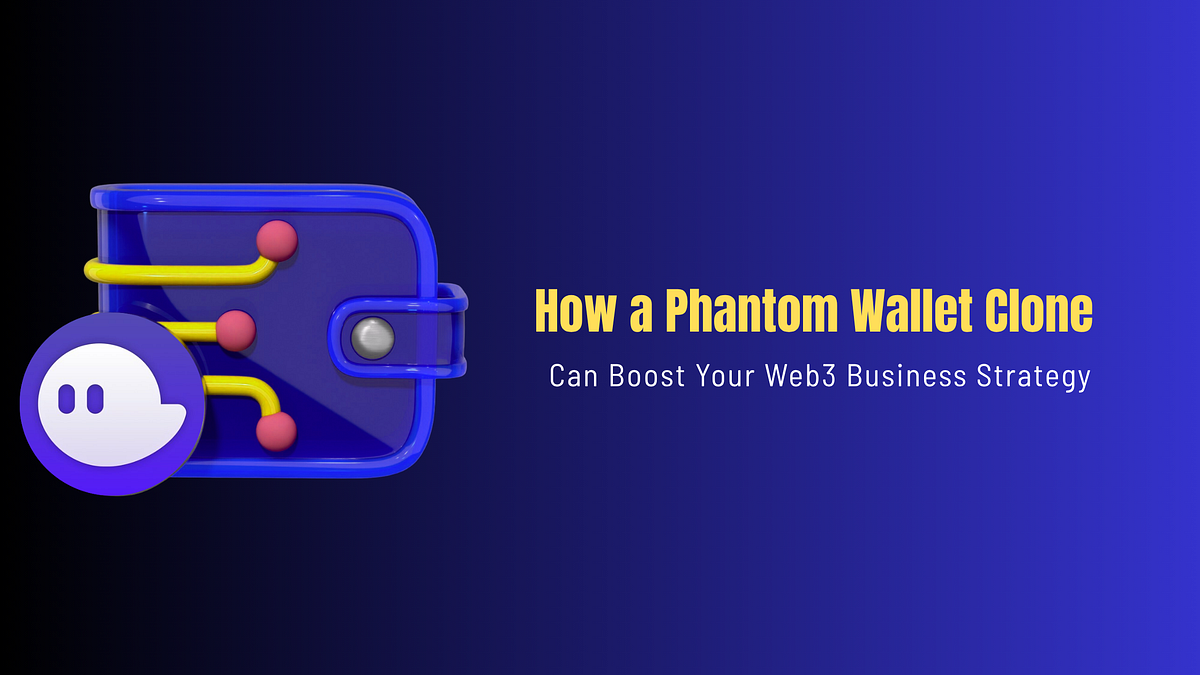 phantom wallet cloneHow a Phantom Wallet Clone Can Boost Your Web3 ...