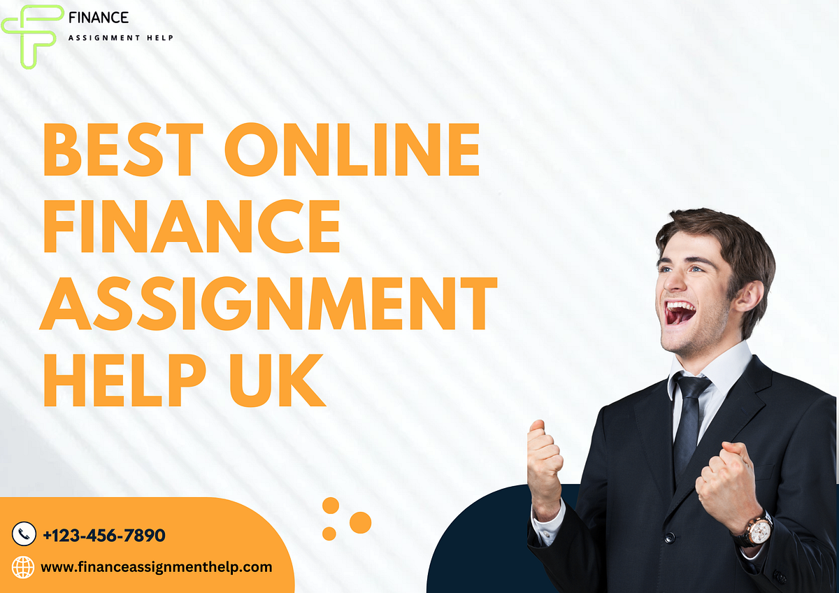 Best Online Finance Assignment Help UK | Medium