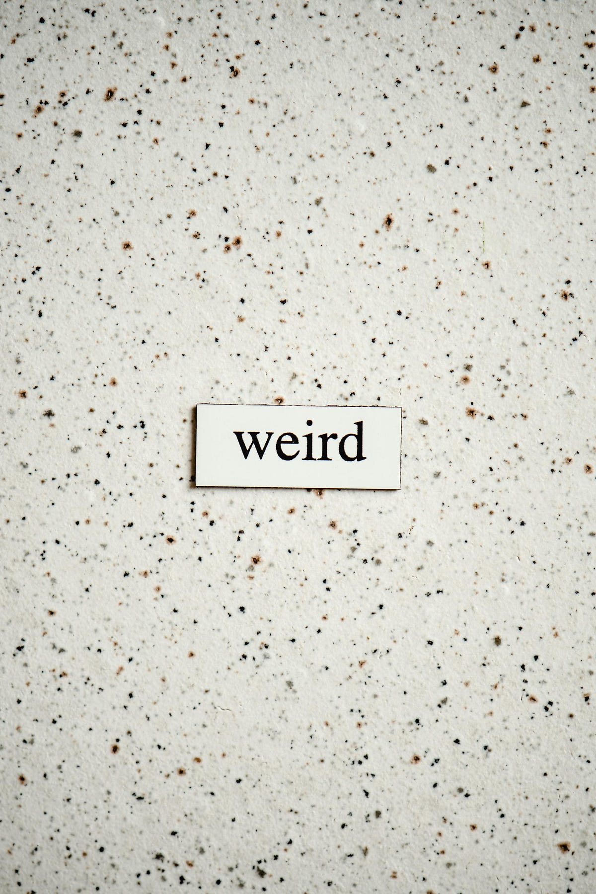 ITS SUPER EASY TO BE WEIRD.. WEIRD 😐 | by Susu | Medium