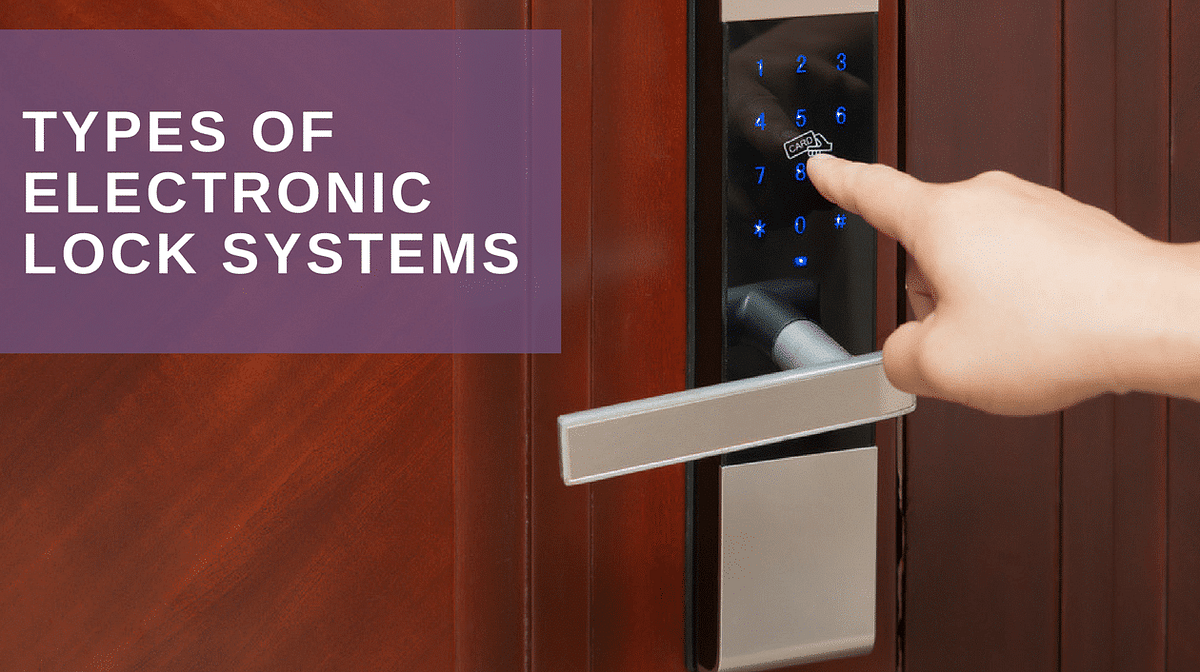 Various Types of Electronic Lock Systems - Ambassador Locksmith ...