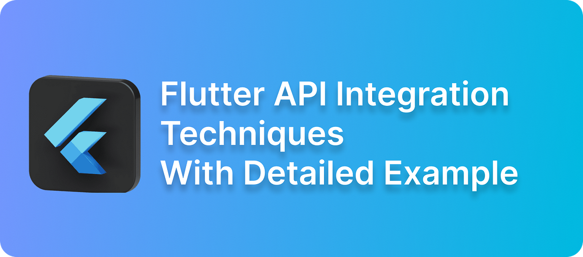 Handling Network Requests in Flutter: API Integration Techniques With Detailed Example | by ...