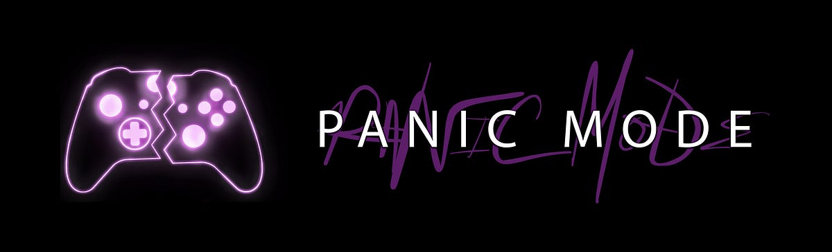 What is Panic Mode?. “Panic Mode” is the state which game… | by Panic ...