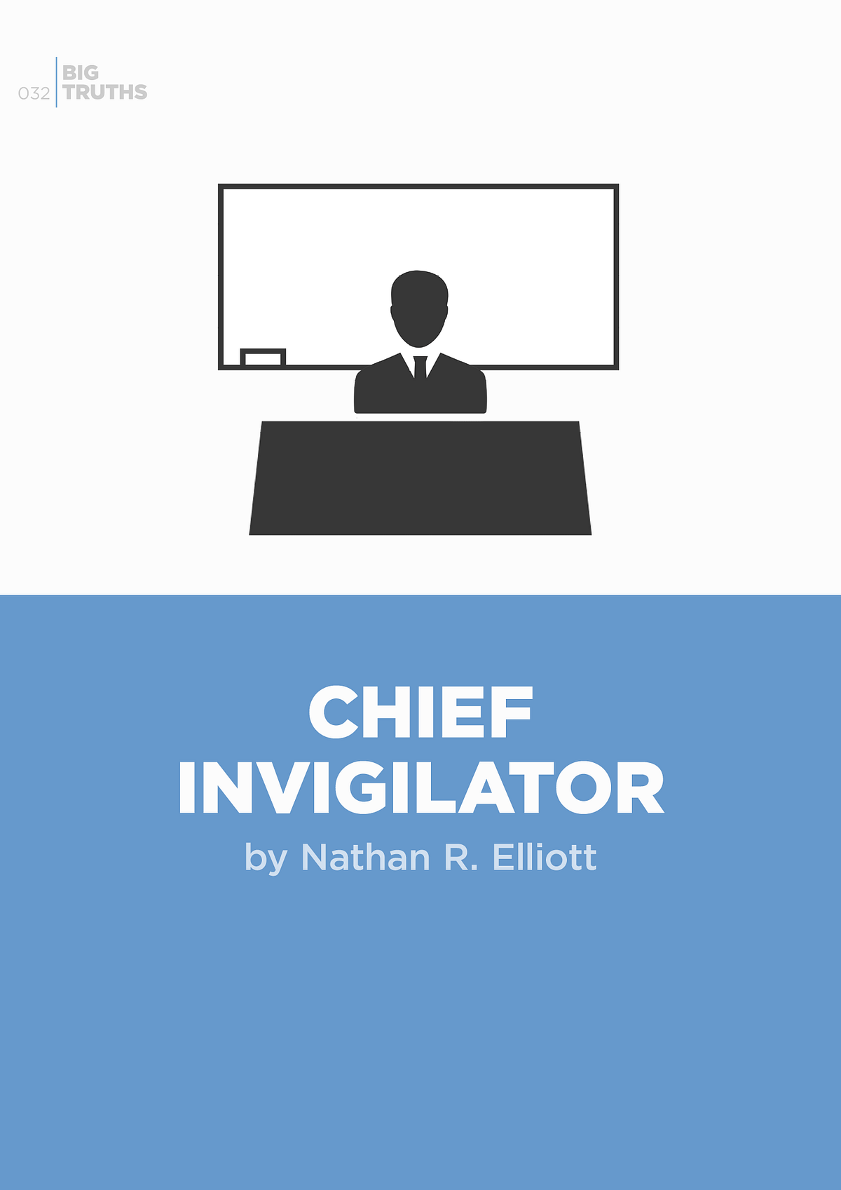 Chief Invigilator. by Nathan R. Elliott | by Little Fiction | Little ...