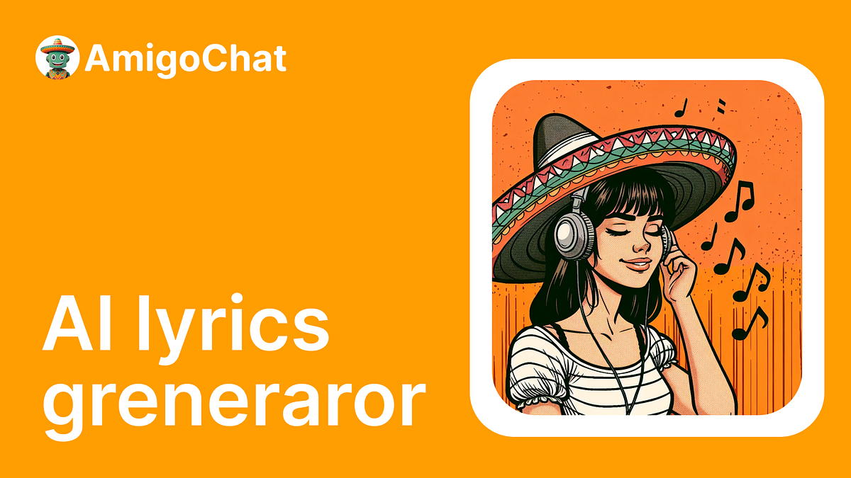 AI Lyrics Generator on AmigoChat. AmigoChat is thrilled to announce an… | by AmigoChat | Oct ...