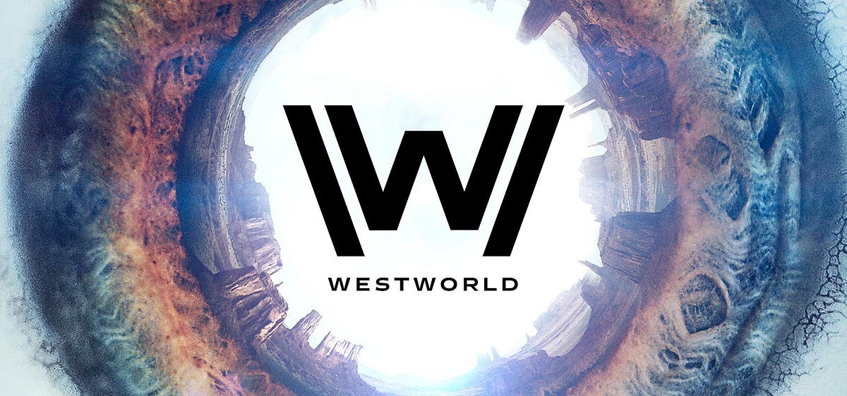 A Spoiler-Free Look at What WestWorld Says About OurWorld | by Steve ...