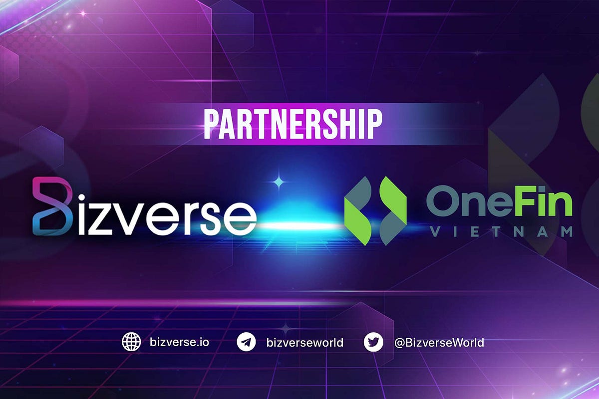 📣 Congratulations OneFin on becoming an official partner of Bizverse | by BIZVERSE WORLD | Medium