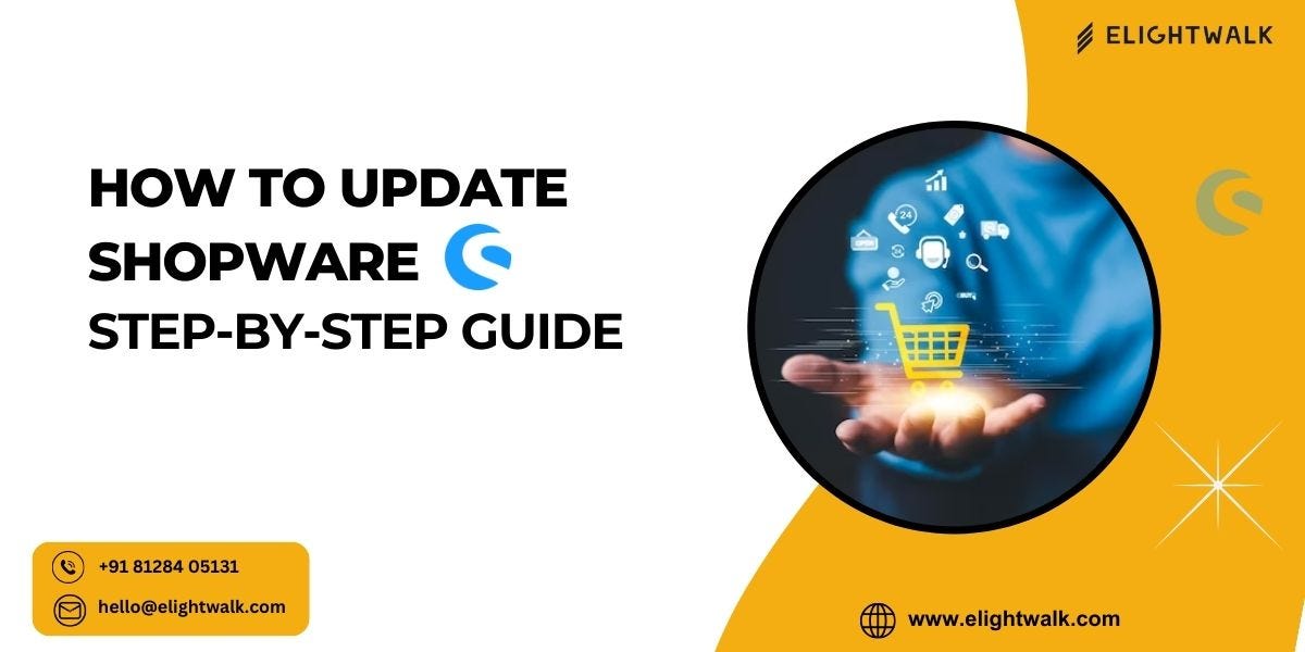 How to Update Shopware — Step-by-Step Guide | by Elightwalk Technology | Medium