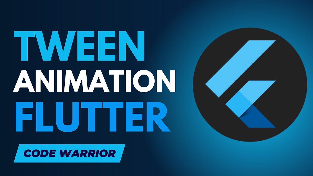 How To Create Tween Animation In Flutter By Tejas Gaikwad Medium