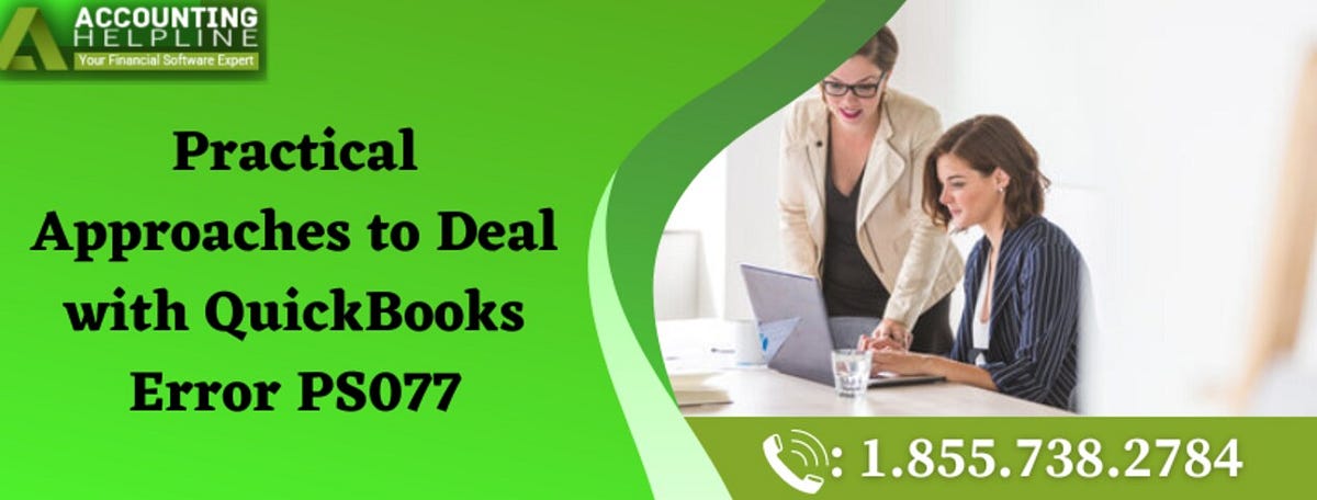 Quick solutions for QuickBooks Error PS077 - Joshuaweissman - Medium