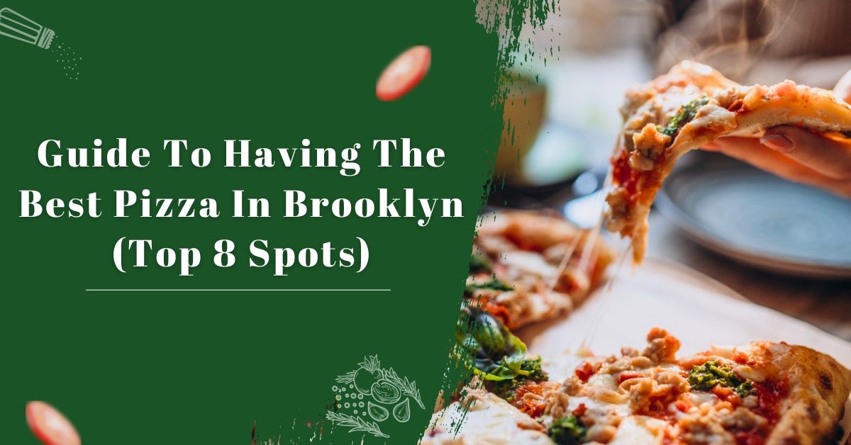 Guide To Having The Best Pizza In Brooklyn (Top 8 Spots) - David ...