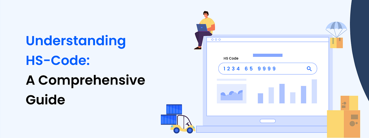 Understanding HS Codes: The Importance of Harmonized System Code ...