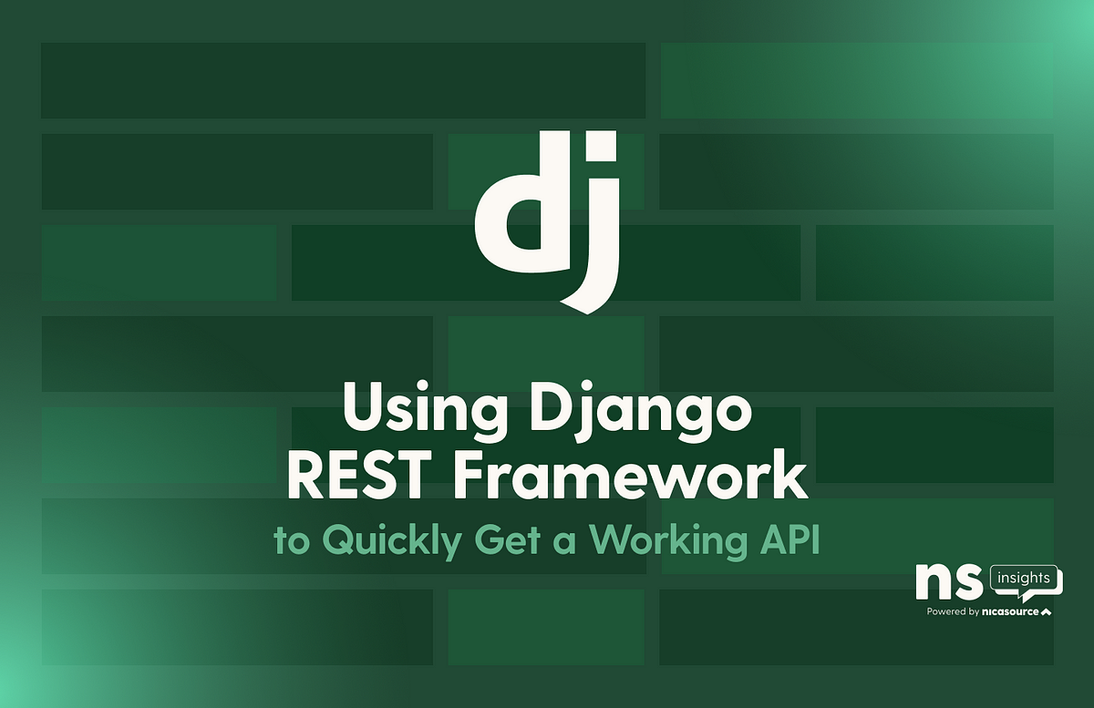 Using Django Rest Framework To Quickly Get A Working Api By Fabricio