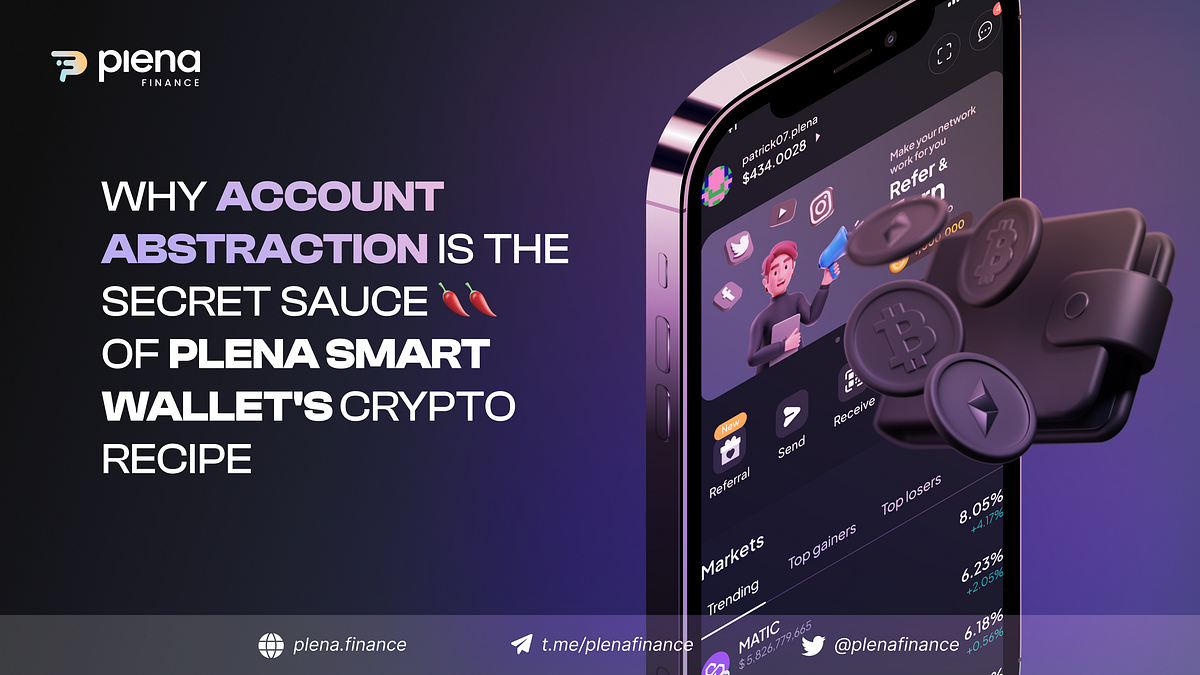 Why Account Abstraction is the Secret Sauce of Plena Smart Wallet’s Crypto Recipe | by Plena ...