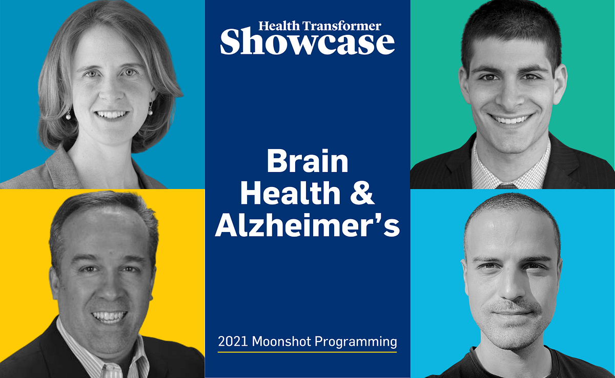 Brain Health & Alzheimer’s Moonshot: A Health Transformer Showcase ...