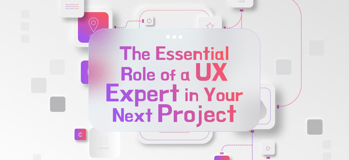The Essential Role of a UX Expert in Your Next Project | by shashi ...
