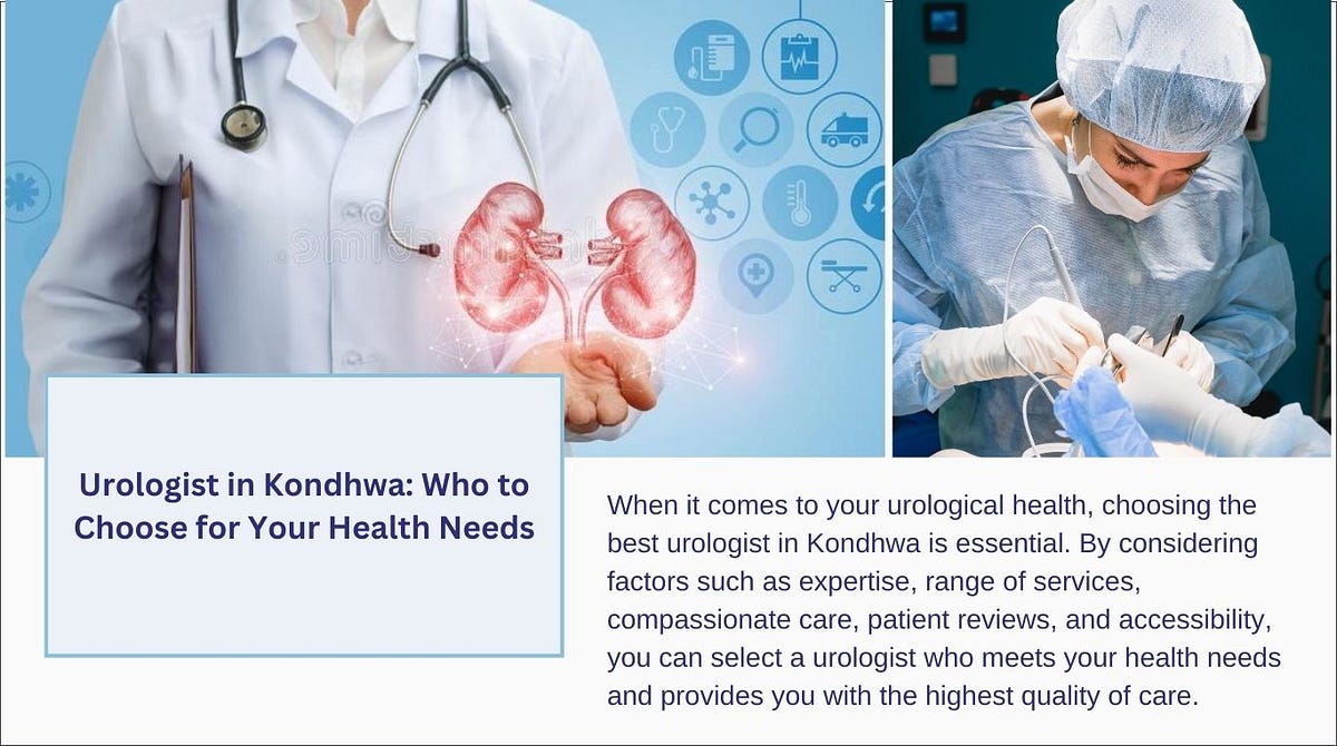 Urologist in Kondhwa: Who to Choose for Your Health Needs | by Dr Shams ...